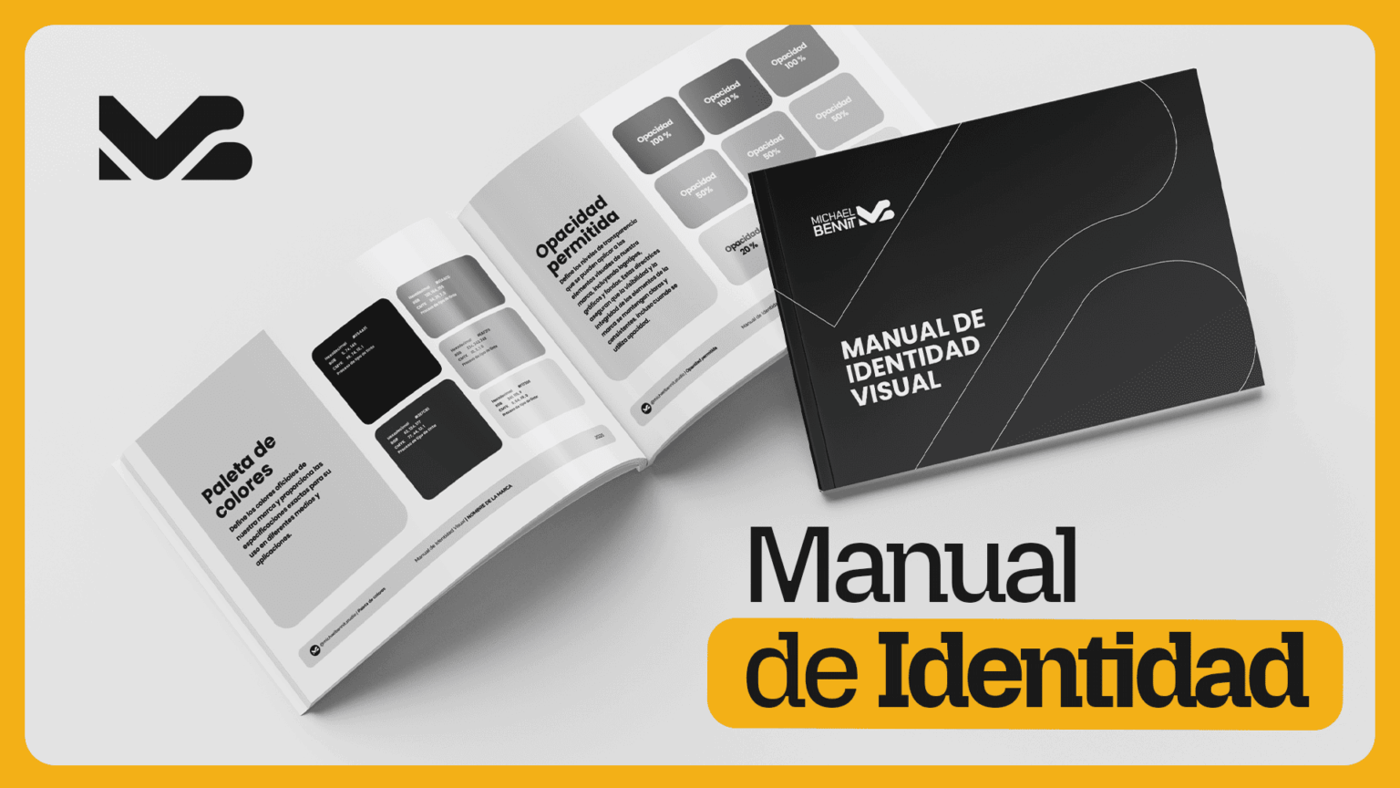 Cómo hacer un manual de identidad visual – Michael Bennit Studio